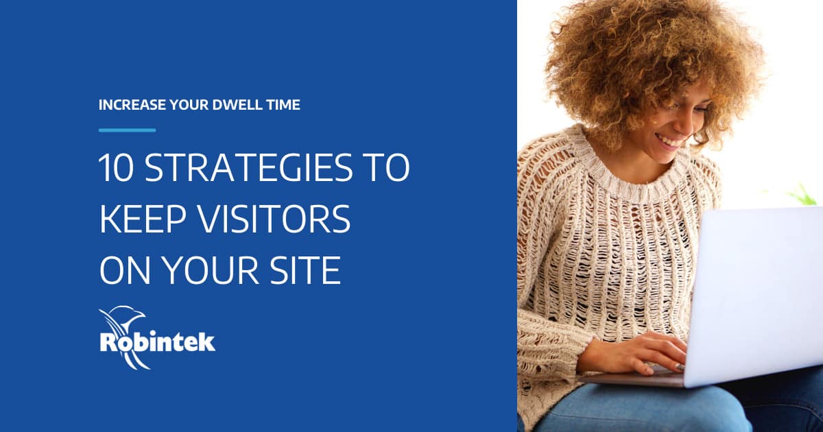 10 strategies to keep visitors on your site longer - Web Design Columbus OH
